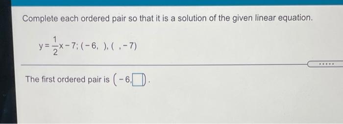 Solved Complete each ordered pair so that it is a solution | Chegg.com