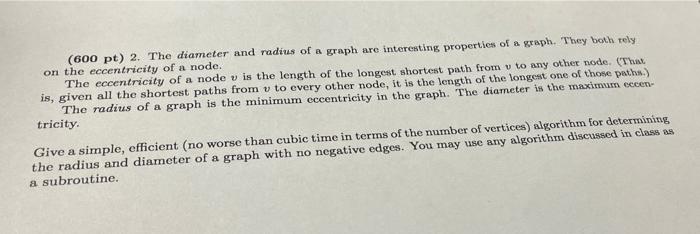 Solved (600 pt) 2. The diameter and radius of a graph are | Chegg.com