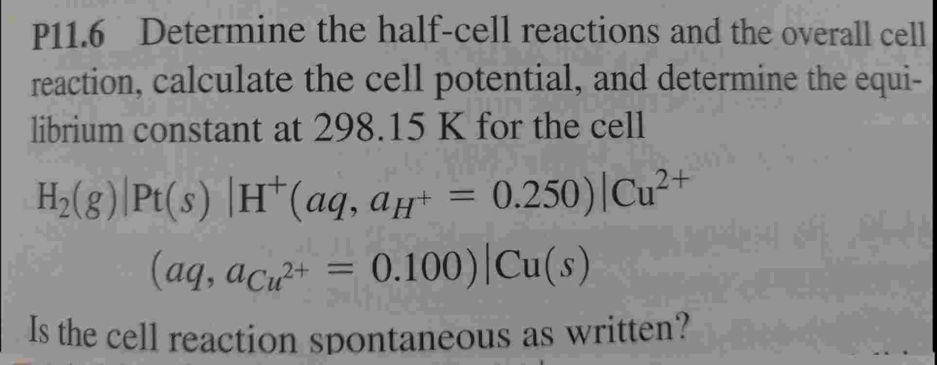 P11.6 ﻿Determine the half-cell reactions and the | Chegg.com