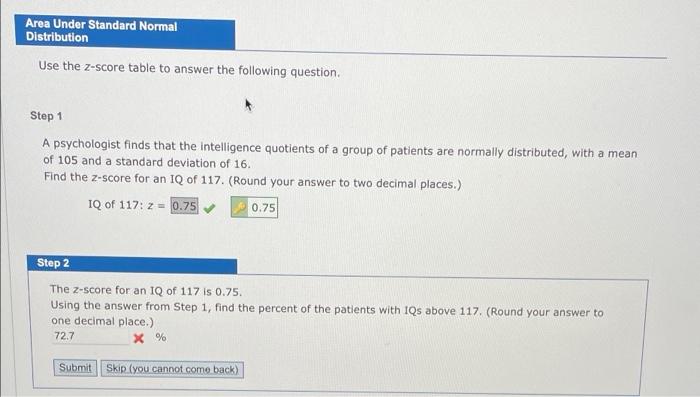 Solved Step 2 The Z-score for an IQ of 117 is 0.75. Using | Chegg.com