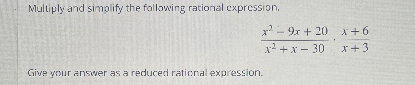 Solved Multiply and simplify the following rational | Chegg.com