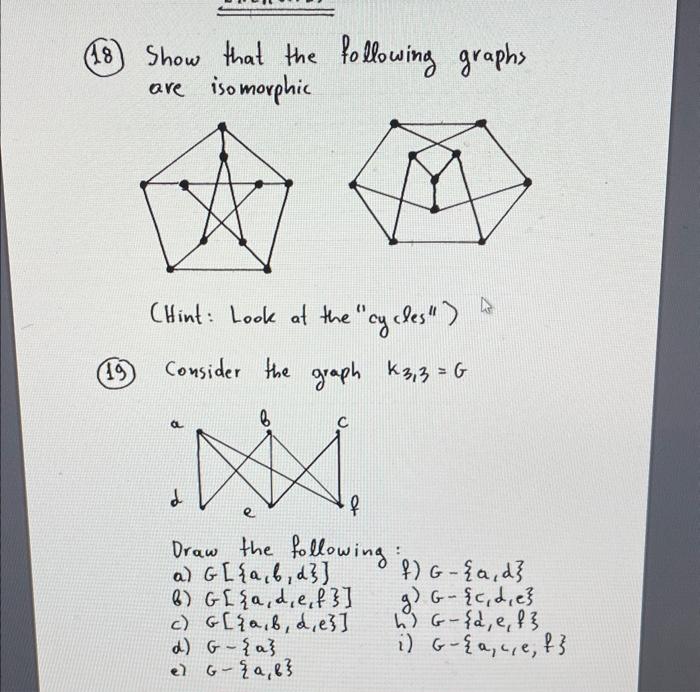 Solved (18) Show that the following graphs are isomorphic | Chegg.com