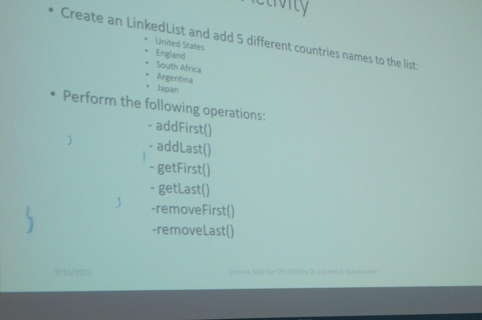 Solved - Create an LinkedList and add 5 different countries | Chegg.com