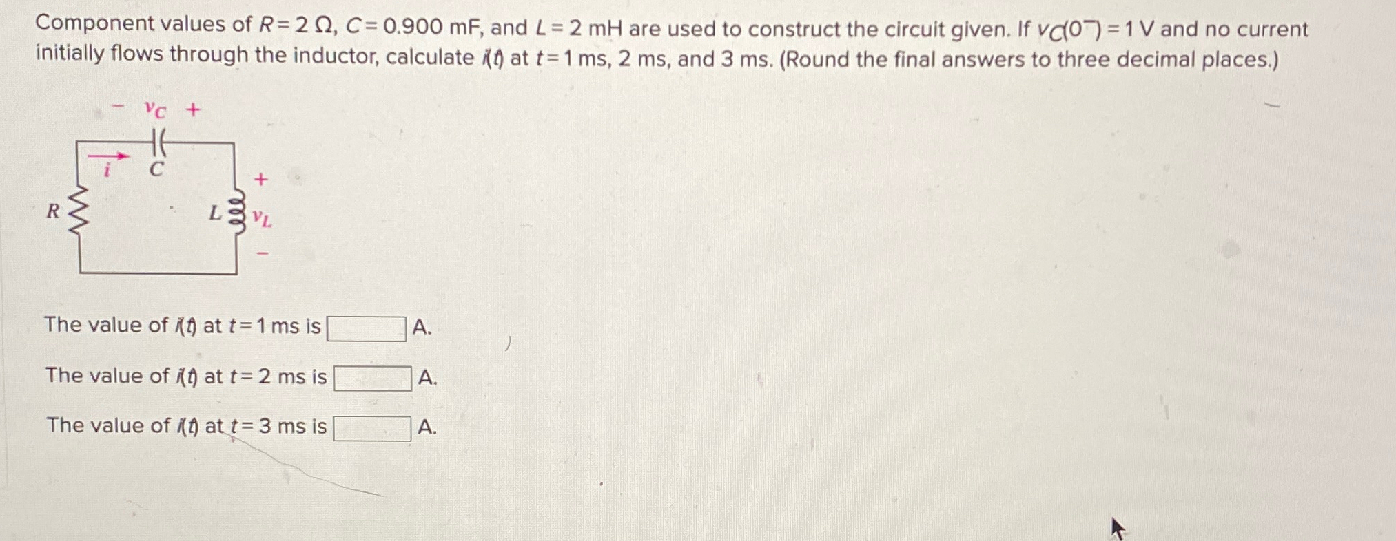 Solved Component values of R=2Ω,C=0.900mF, ﻿and L=2mH ﻿are | Chegg.com