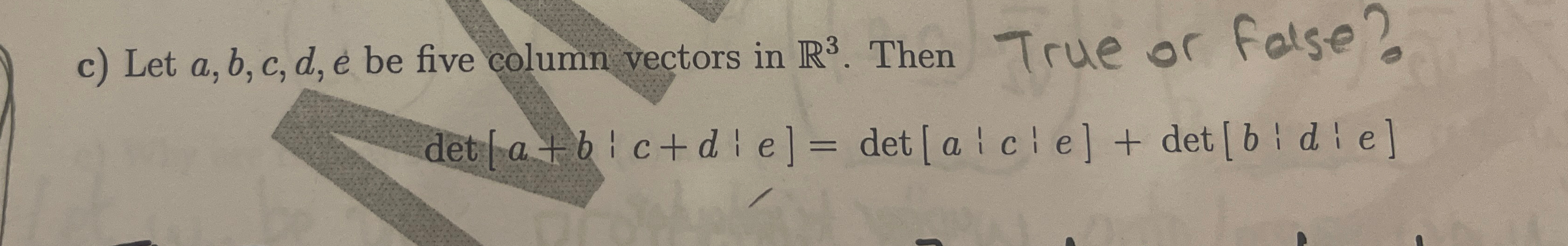 Solved c) ﻿Let a,b,c,d,e ﻿be five column vectors in R3. | Chegg.com