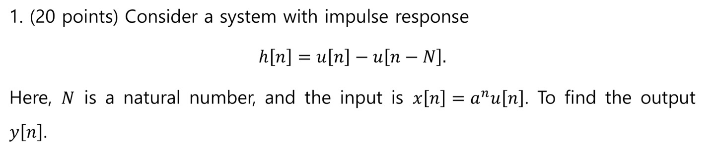 Solved (20 ﻿points) ﻿Consider a system with impulse response | Chegg.com