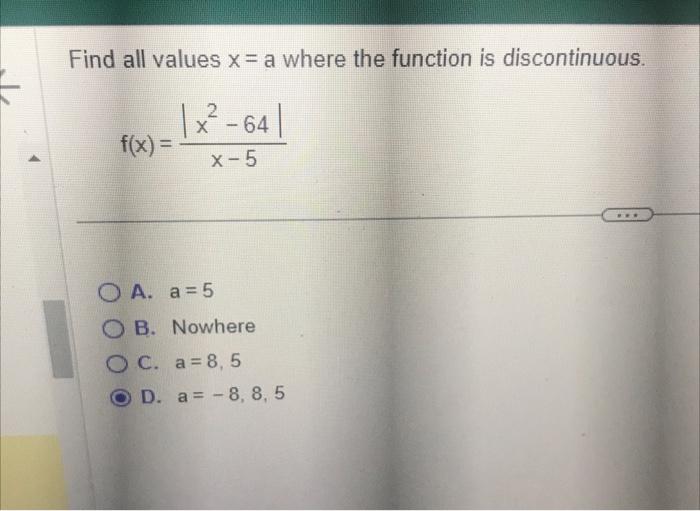 Solved Find all values x=a where the function is | Chegg.com