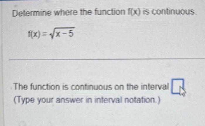 Solved Determine where the function f(x) is continuous. | Chegg.com