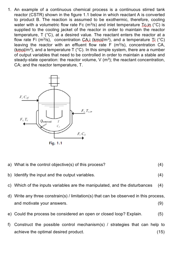 Solved 1. An example of a continuous chemical process is a | Chegg.com