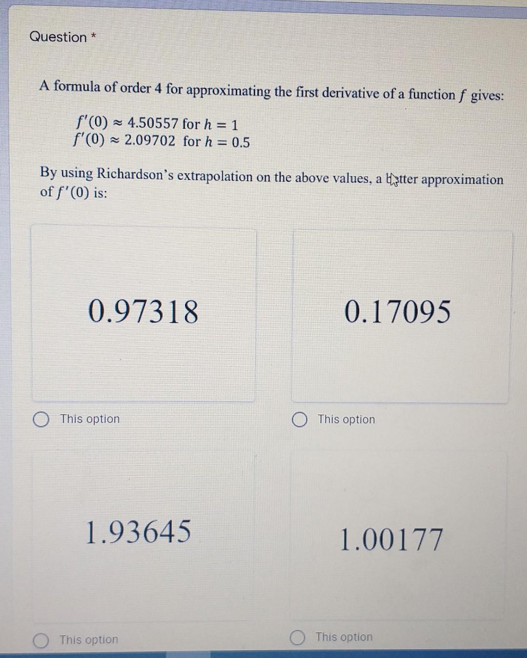 Solved Question * A formula of order 4 for approximating the | Chegg.com