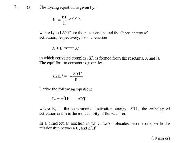 Solved The Eyring equation is given by: kr=hkTe−Δ′Gq/kT | Chegg.com