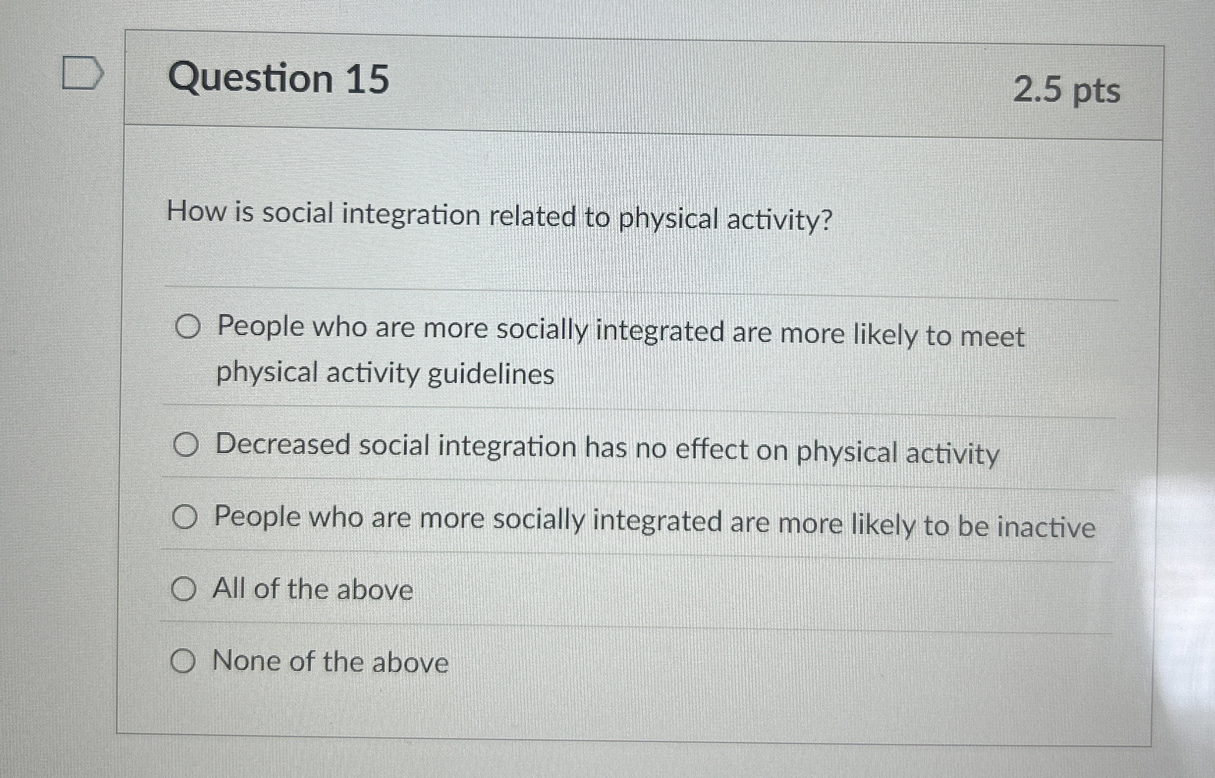 Solved Question 15How is social integration related to | Chegg.com