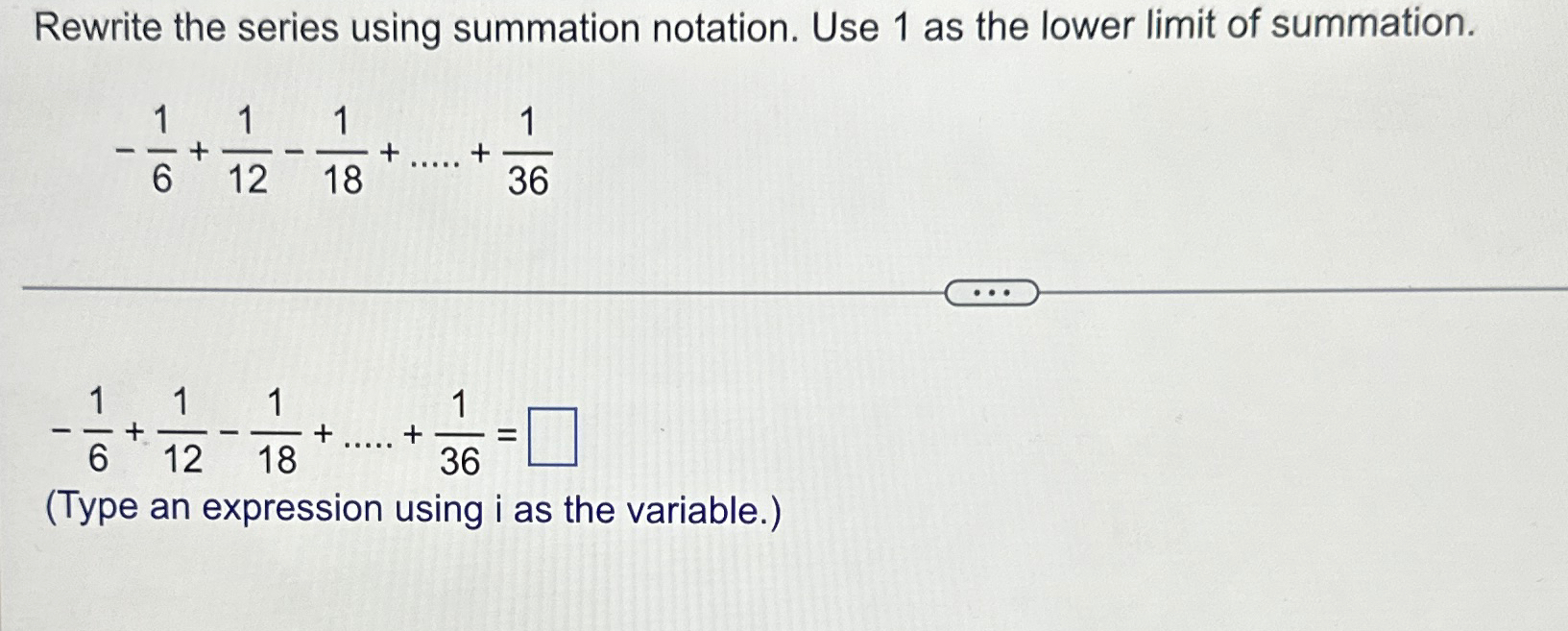 Solved Rewrite the series using summation notation. Use 1 | Chegg.com Solved Rewrite the series using summation notation. Use 1 | Chegg.com