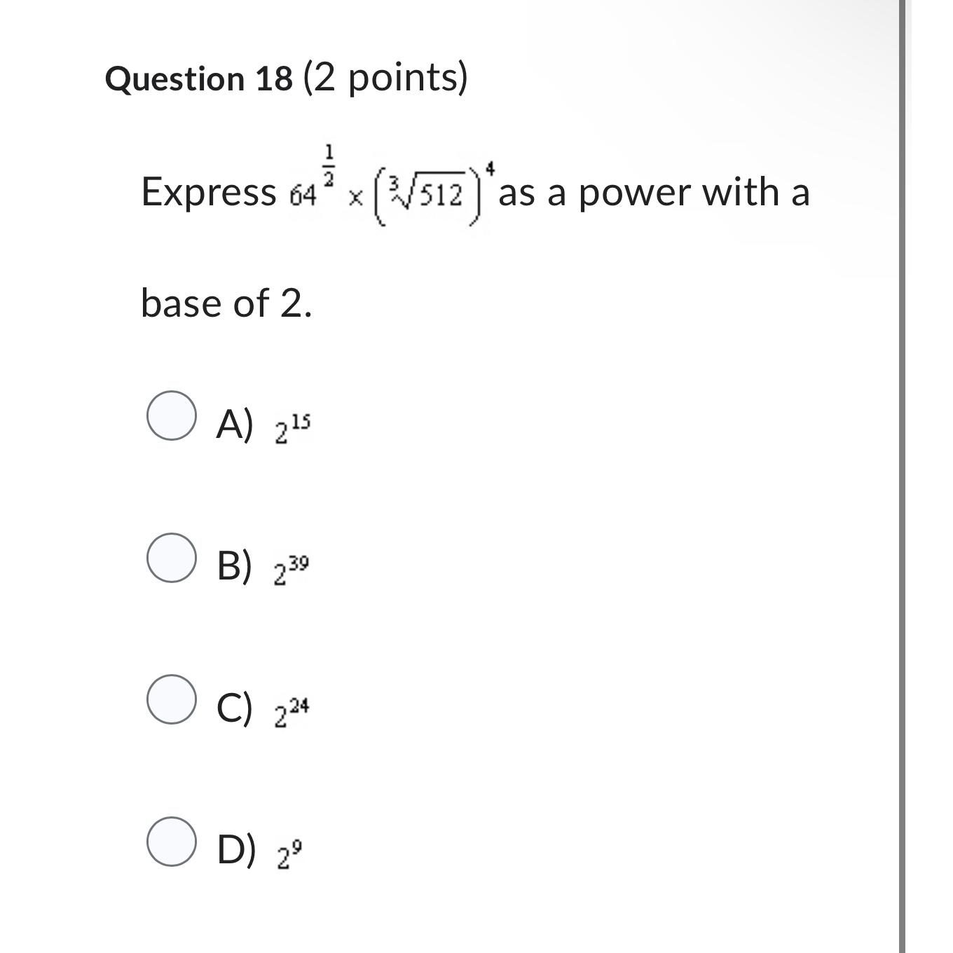 Solved Question 18 (2 ﻿points)Express 6412×(5123)4 ﻿as a | Chegg.com