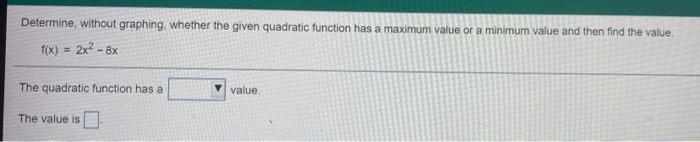 Solved Determine, without graphing, whether the given | Chegg.com