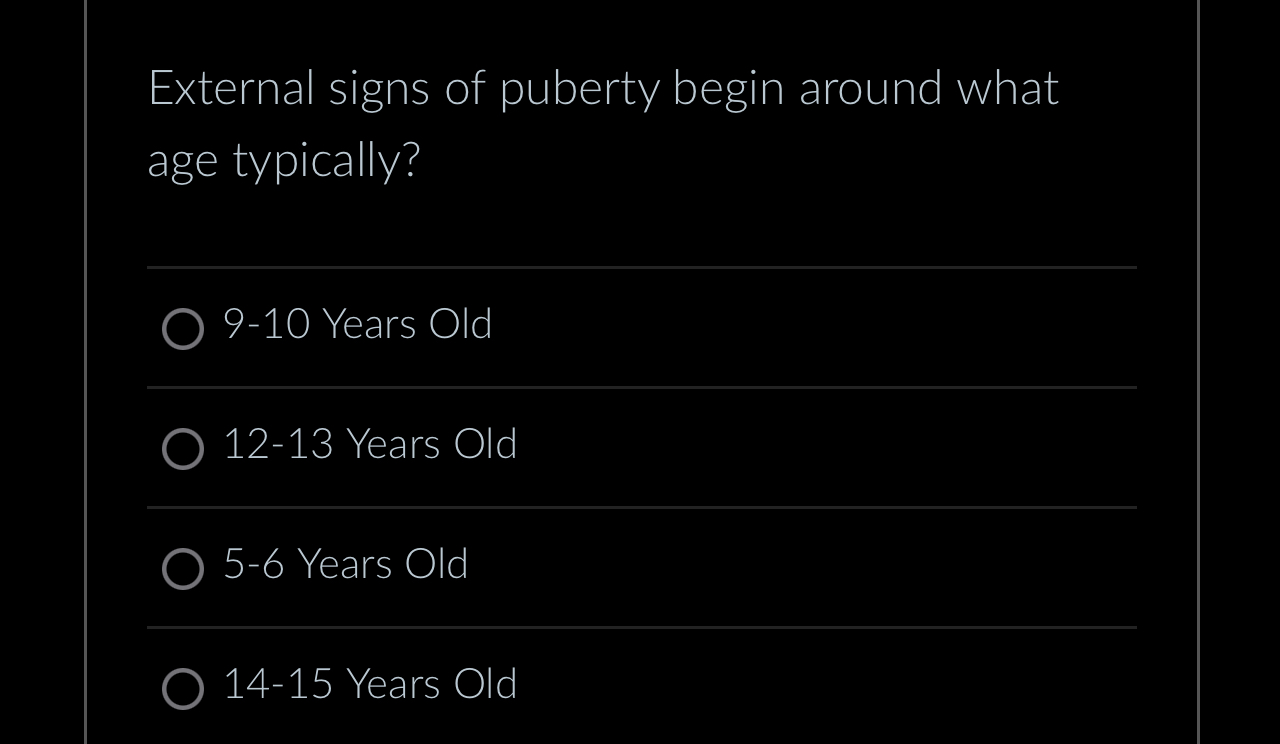 Solved External signs of puberty begin around what age | Chegg.com