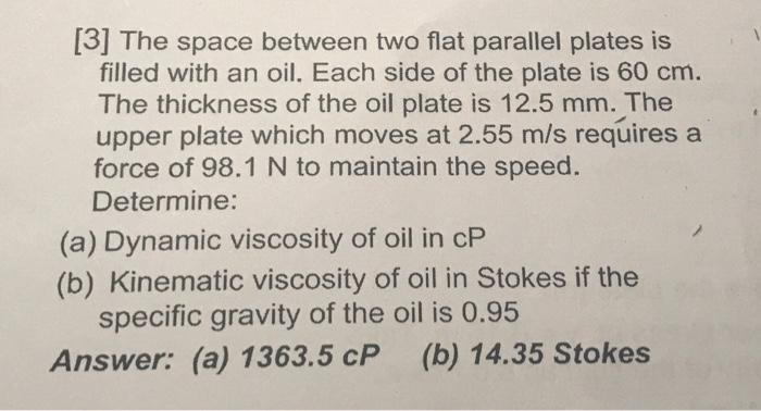 Solved [3] The space between two flat parallel plates is | Chegg.com
