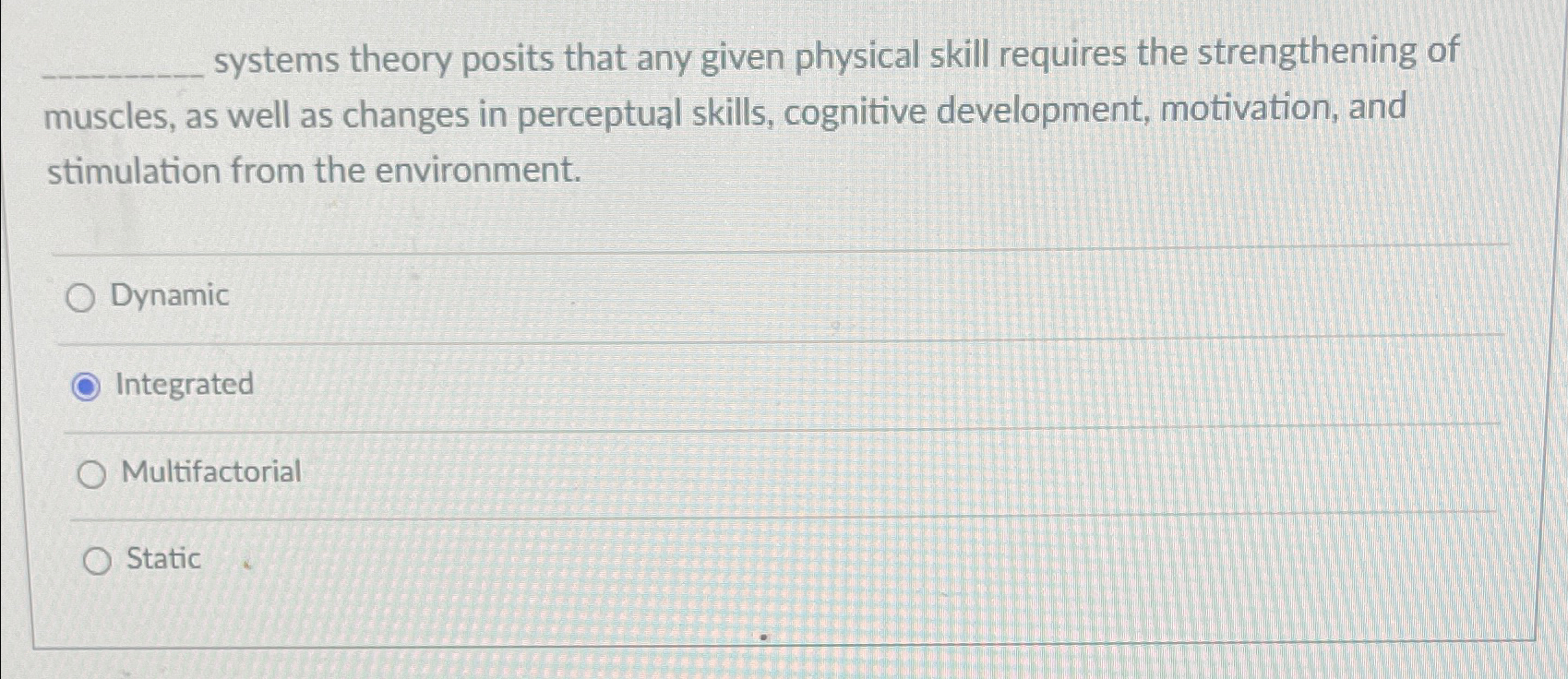 Solved systems theory posits that any given physical skill | Chegg.com
