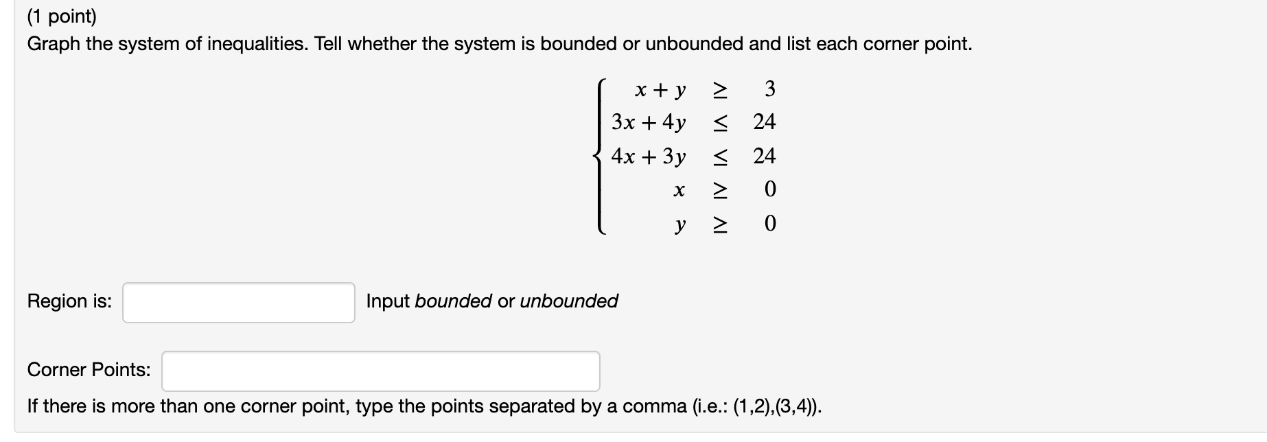 Solved (1 ﻿point)Graph the system of inequalities. Tell | Chegg.com