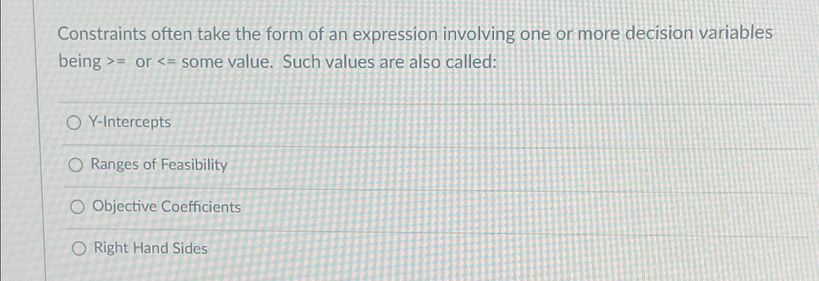 Solved Constraints often take the form of an expression | Chegg.com