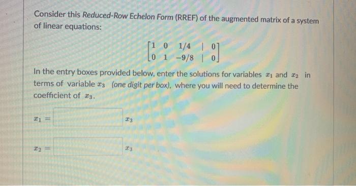 Solved Consider this Reduced-Row Echelon Form (RREF) of the | Chegg.com