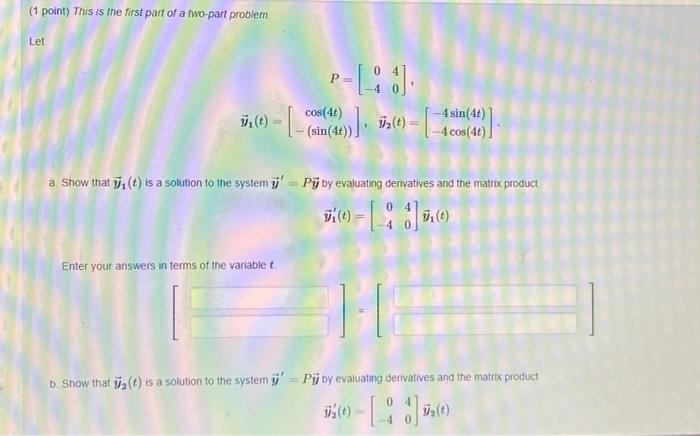 Solved (1 point) This is the first part of a two-part | Chegg.com