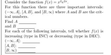 Solved Consider the function f(x)=x2e2x.For this function | Chegg.com