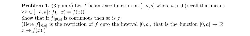 Solved Problem 1. (3 points) Let f be an even function on | Chegg.com