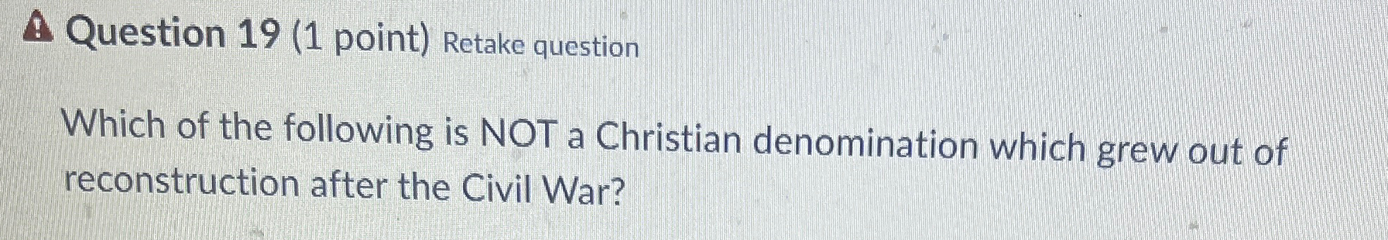 Solved A Question 19 (1 ﻿point) ﻿Retake questionWhich of the | Chegg.com