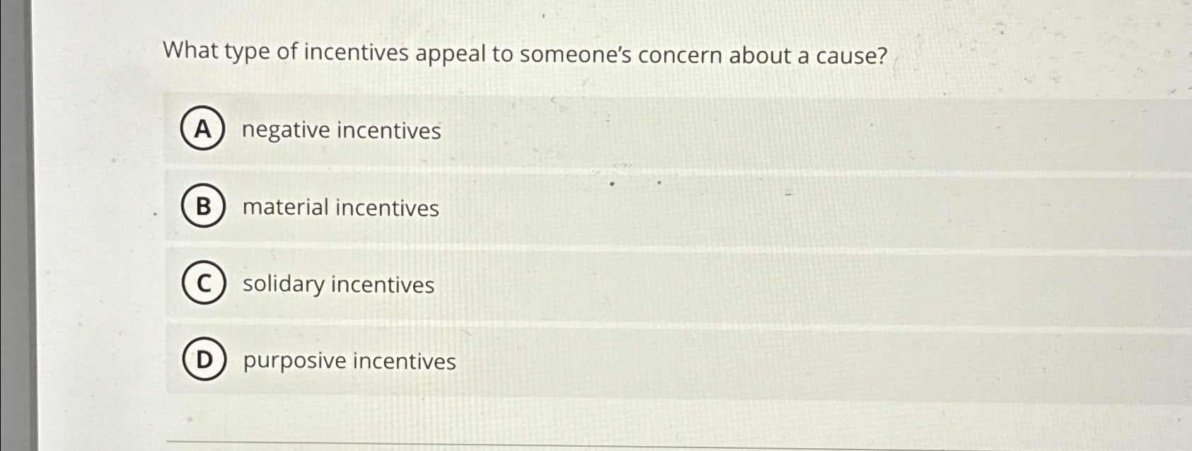 Solved What type of incentives appeal to someone's concern | Chegg.com