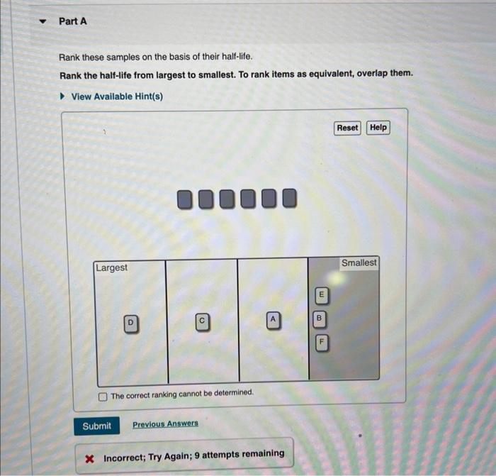 Solved Rank these samples on the basis of their half-life. | Chegg.com