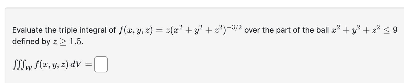 Solved Evaluate the triple integral of | Chegg.com