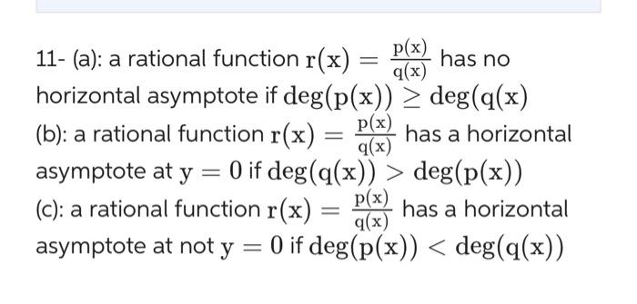 Solved 11- (a): a rational function r(x)=q(x)p(x) has no | Chegg.com