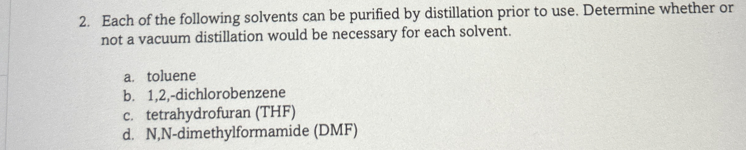 Each of the following solvents can be purified by | Chegg.com