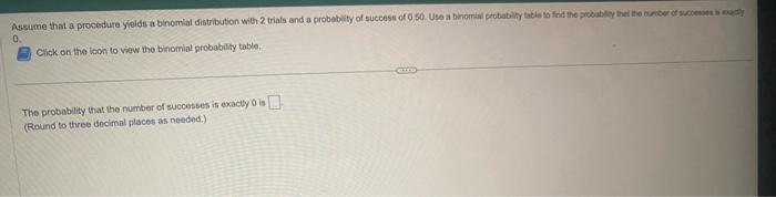 Solved 0. Click on the icon to view the binomial probability | Chegg.com