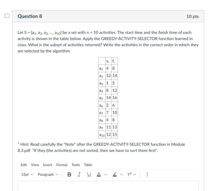 Solved Let S={a1,a2,a3,…,a10} be a set with n=10 activities. | Chegg.com