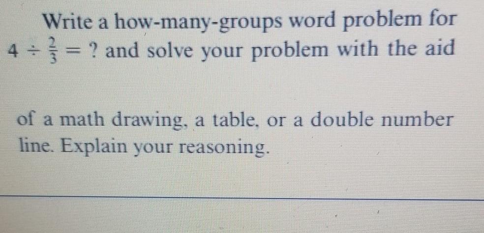 Solved Write a how-many-groups word problem for 4 = } = ? | Chegg.com