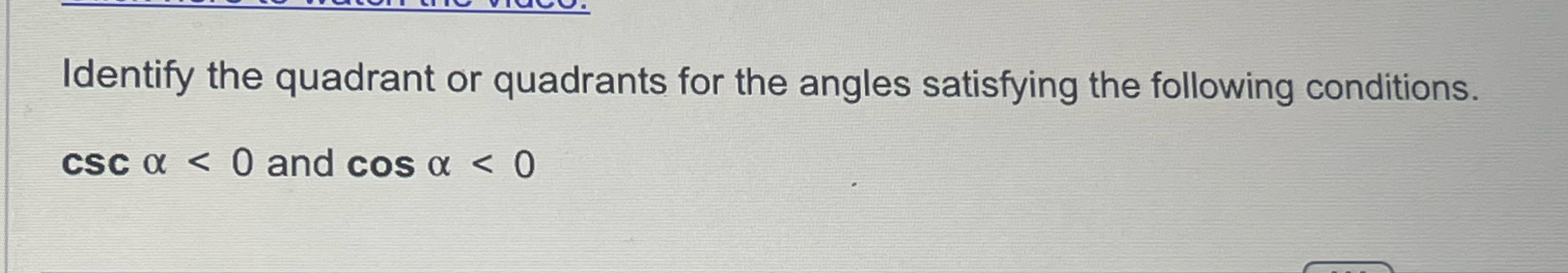 Solved dentify the quadrant or quadrants for the angles | Chegg.com