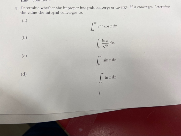 Solved 3. Determine whether the improper integrals converge | Chegg.com