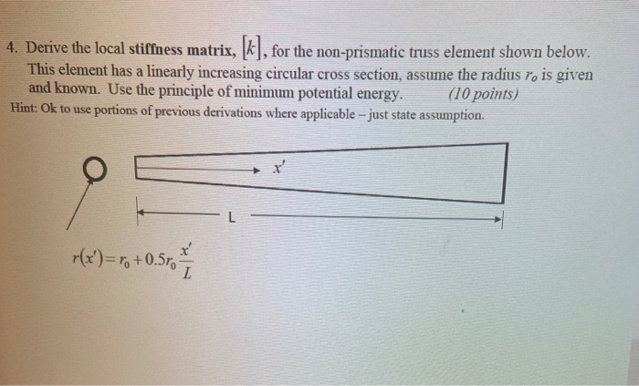 Solved 4. Derive the local stiffness matrix, lk, for the | Chegg.com