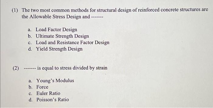 Solved (1) The two most common methods for structural design | Chegg.com