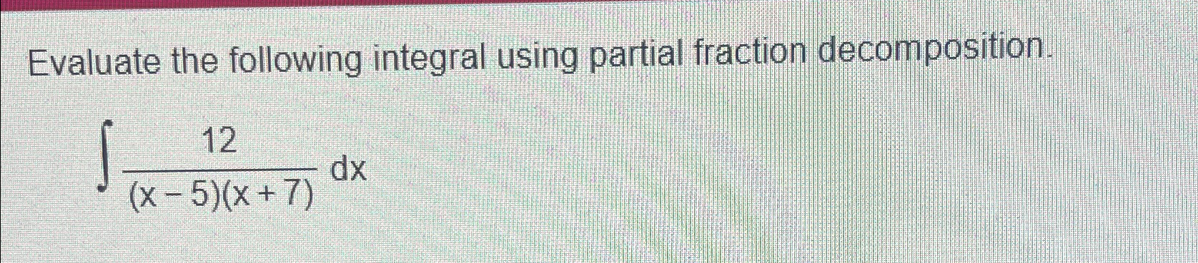 Solved Evaluate the following integral using partial | Chegg.com