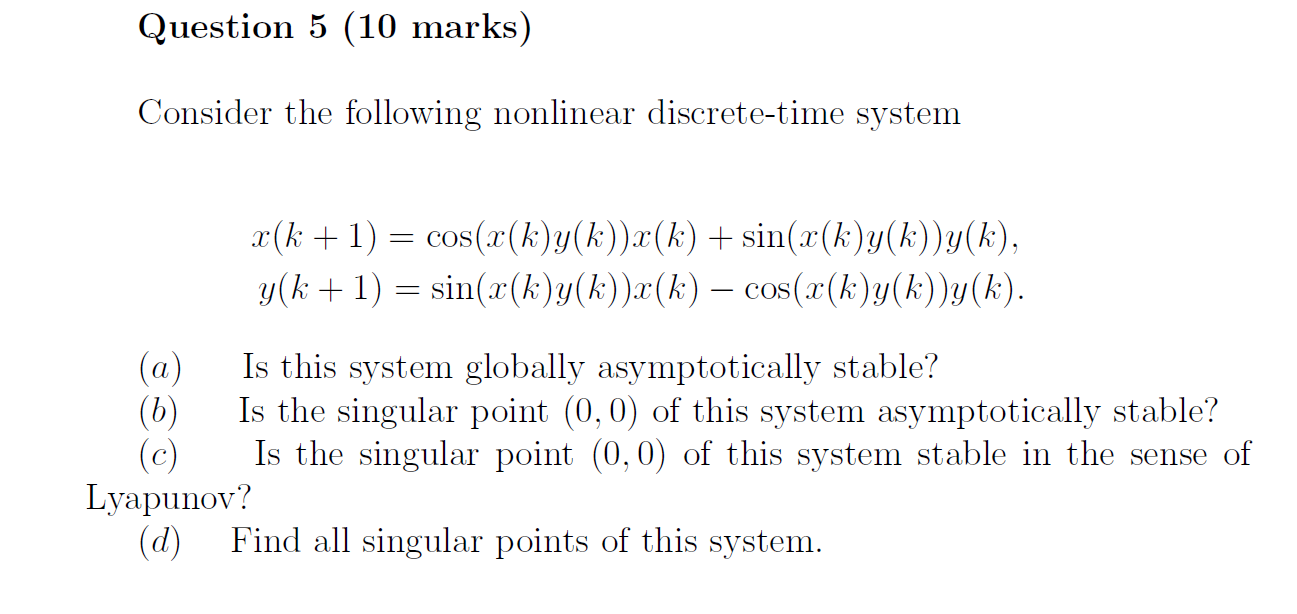 Solved Consider The Following Nonlinear Discrete Time System