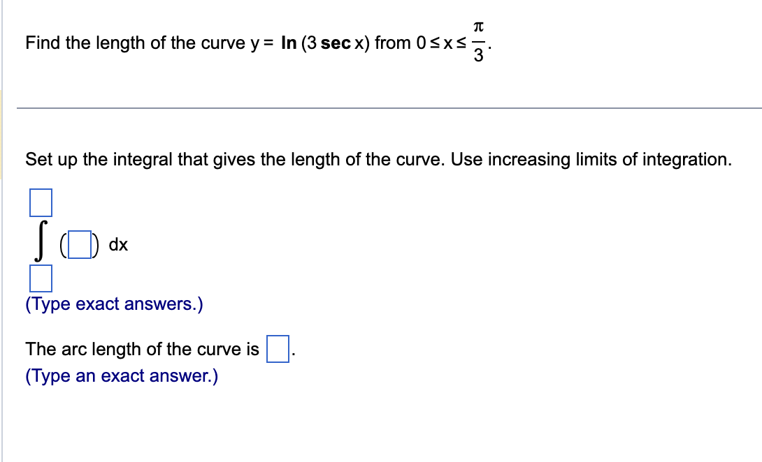 Solved Find the length of the curve y=ln(3secx) ﻿from | Chegg.com