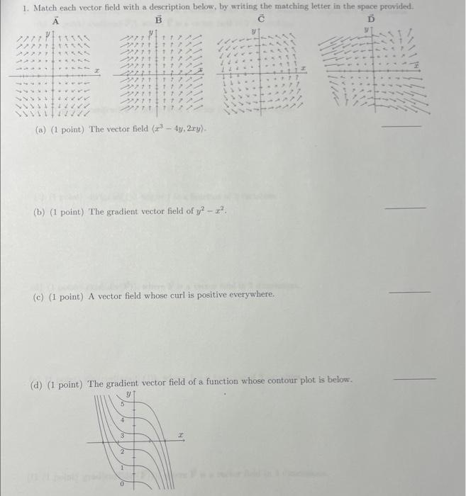 Solved (a) (1 point) The vector field x3−4y,2xy . (b) (1 | Chegg.com