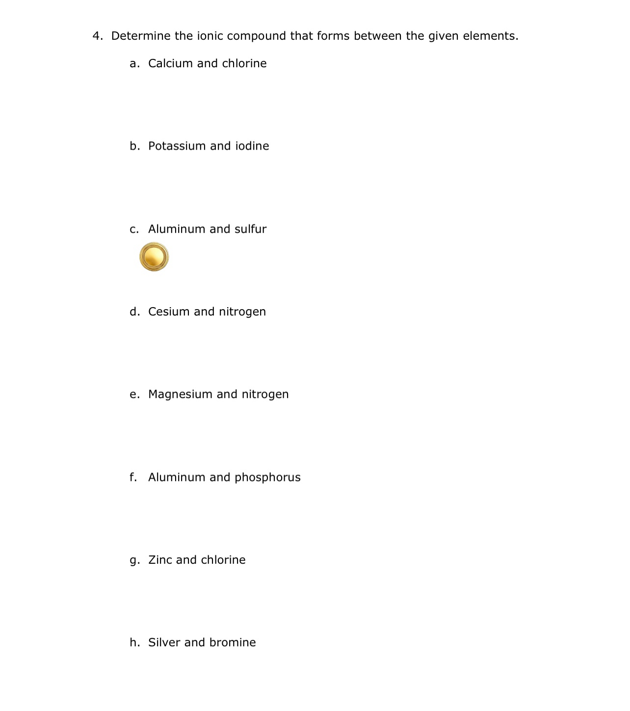 Solved Determine the ionic compound that forms between the | Chegg.com