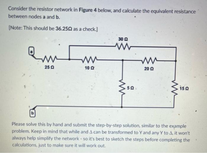Solved Consider the resistor network in Figure 4 below, and | Chegg.com