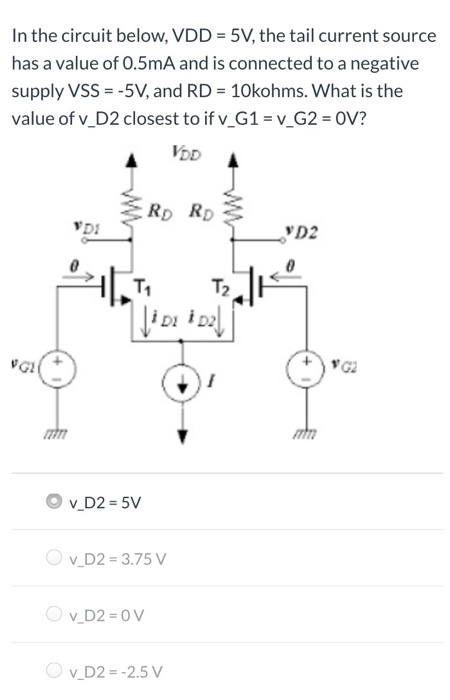 Solved In the circuit below, VDD = 5V, the tail current | Chegg.com