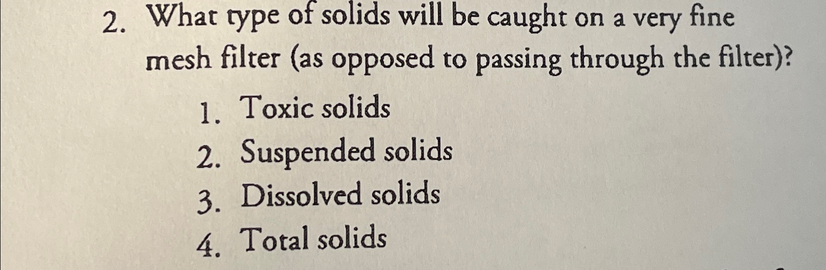 Solved What type of solids will be caught on a very fine | Chegg.com