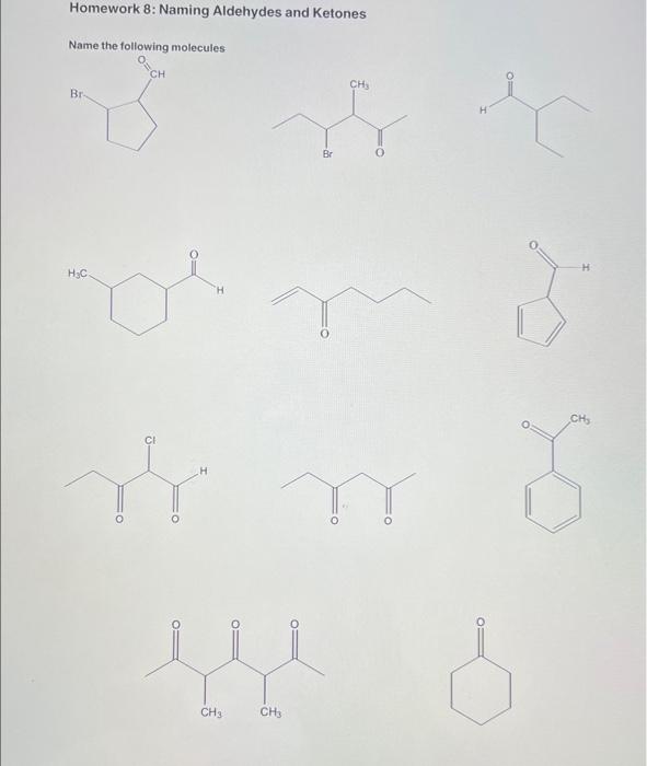 Solved Homework 8: Naming Aldehydes and Ketones Name the | Chegg.com